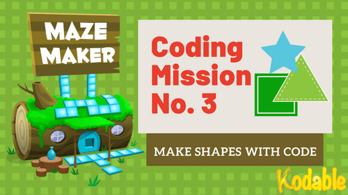 Math and Coding: Mission 3 "Making Shapes with Code" | Kodable