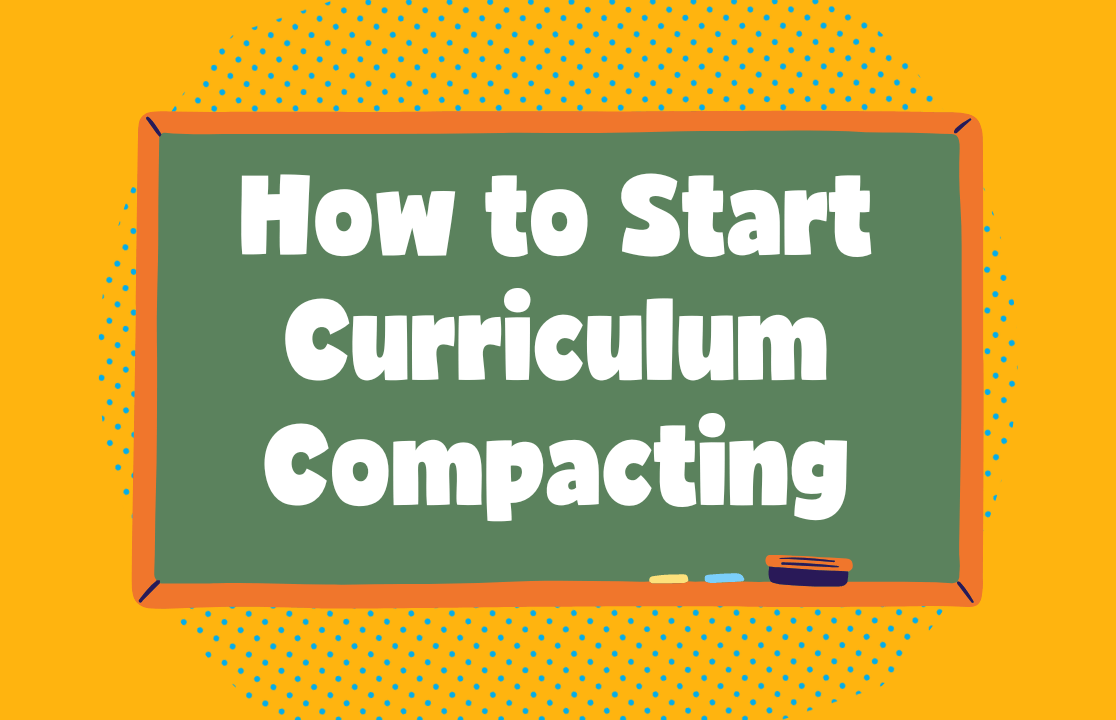 How to start curriculum compacting in elementary school | Kodable