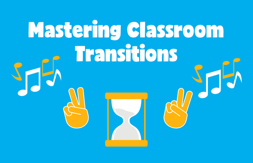 Mastering Classroom Transitions: A Beginners Guide For Elementary ...