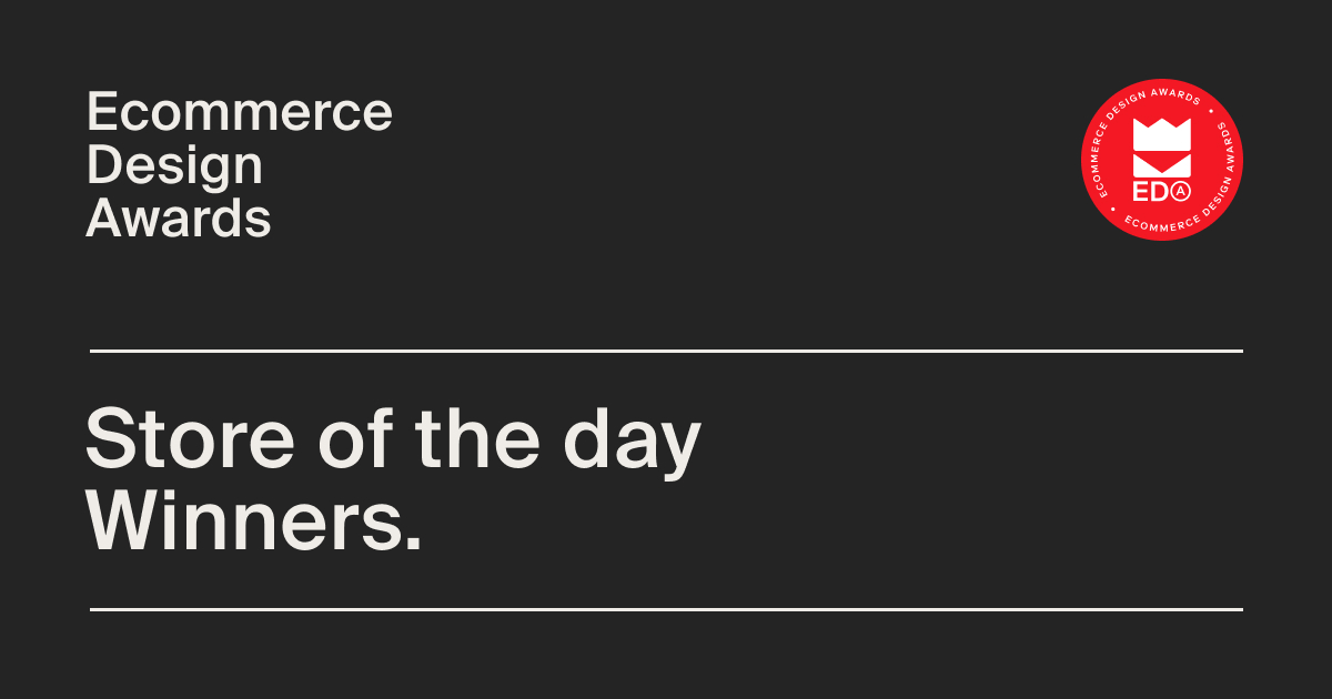 Store of the Day Winners | Ecommerce Design Awards
