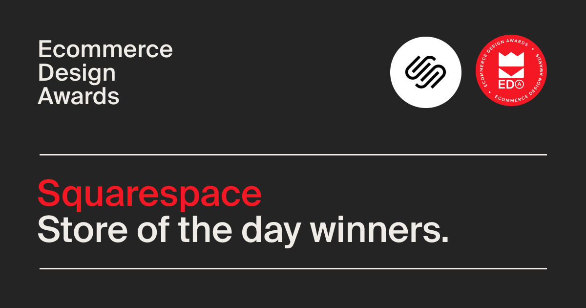 Ecommerce Design Awards | Winners | Squarespace