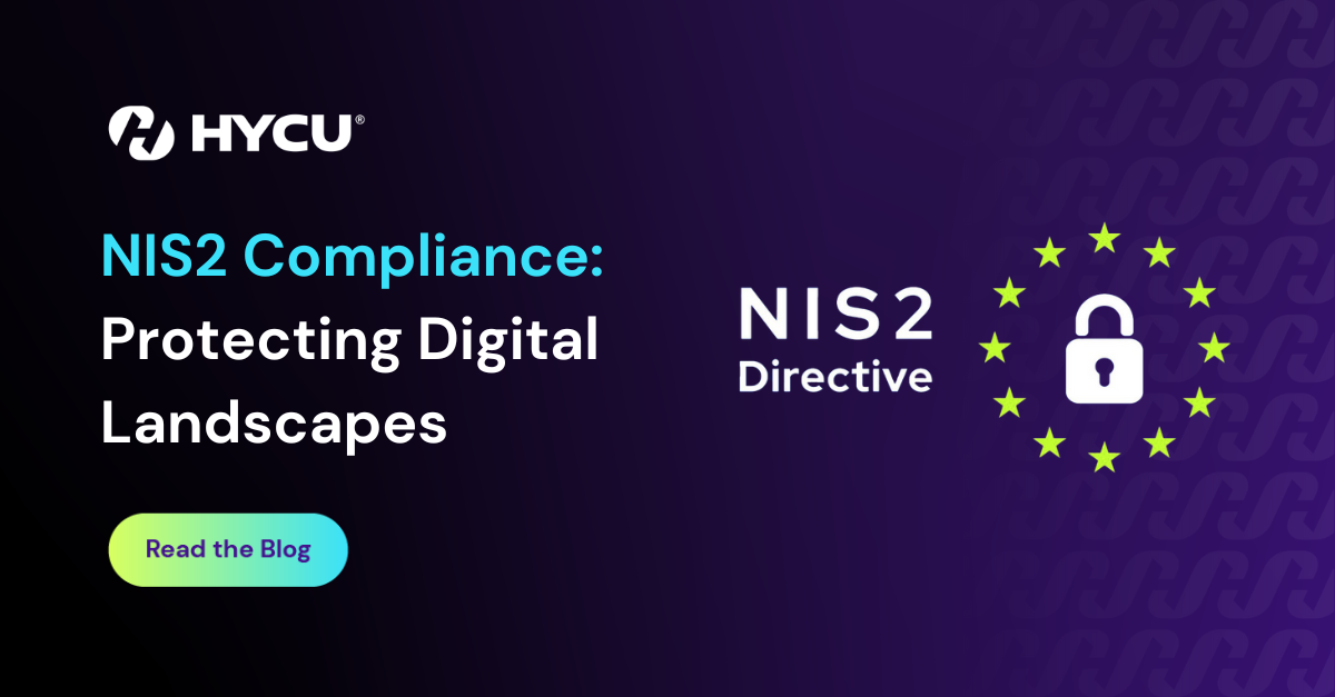 NIS2 Compliance: HYCU’s Role in Cybersecurity