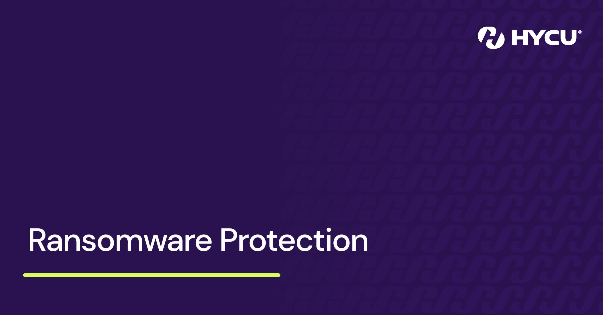 Ransomware Protection Software | HYCU Data Protection