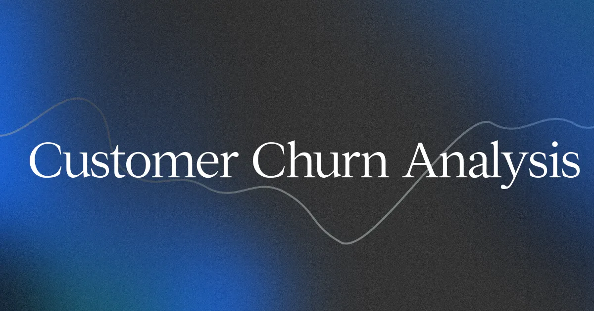 Customer Churn Analysis » How To, Importance & Tips