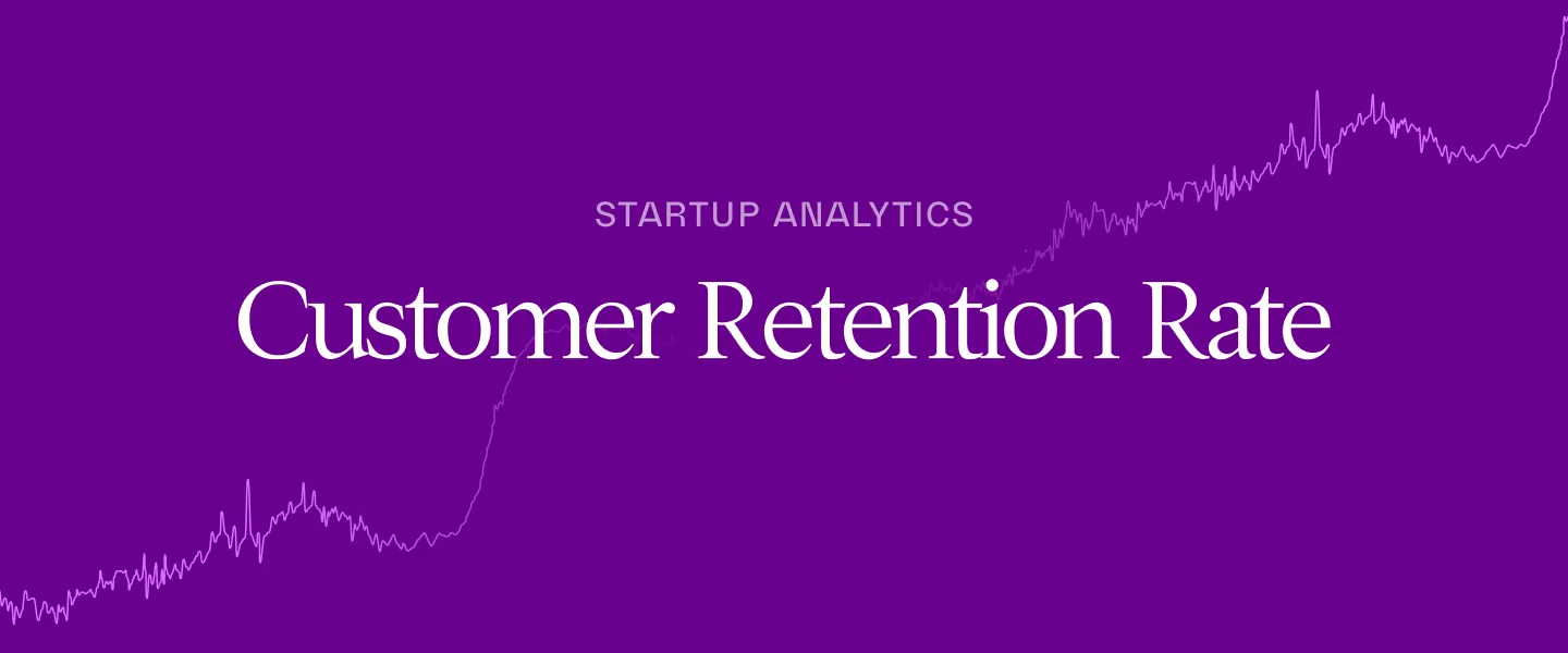 Customer Retention Rate » Guide On Tracking Retention