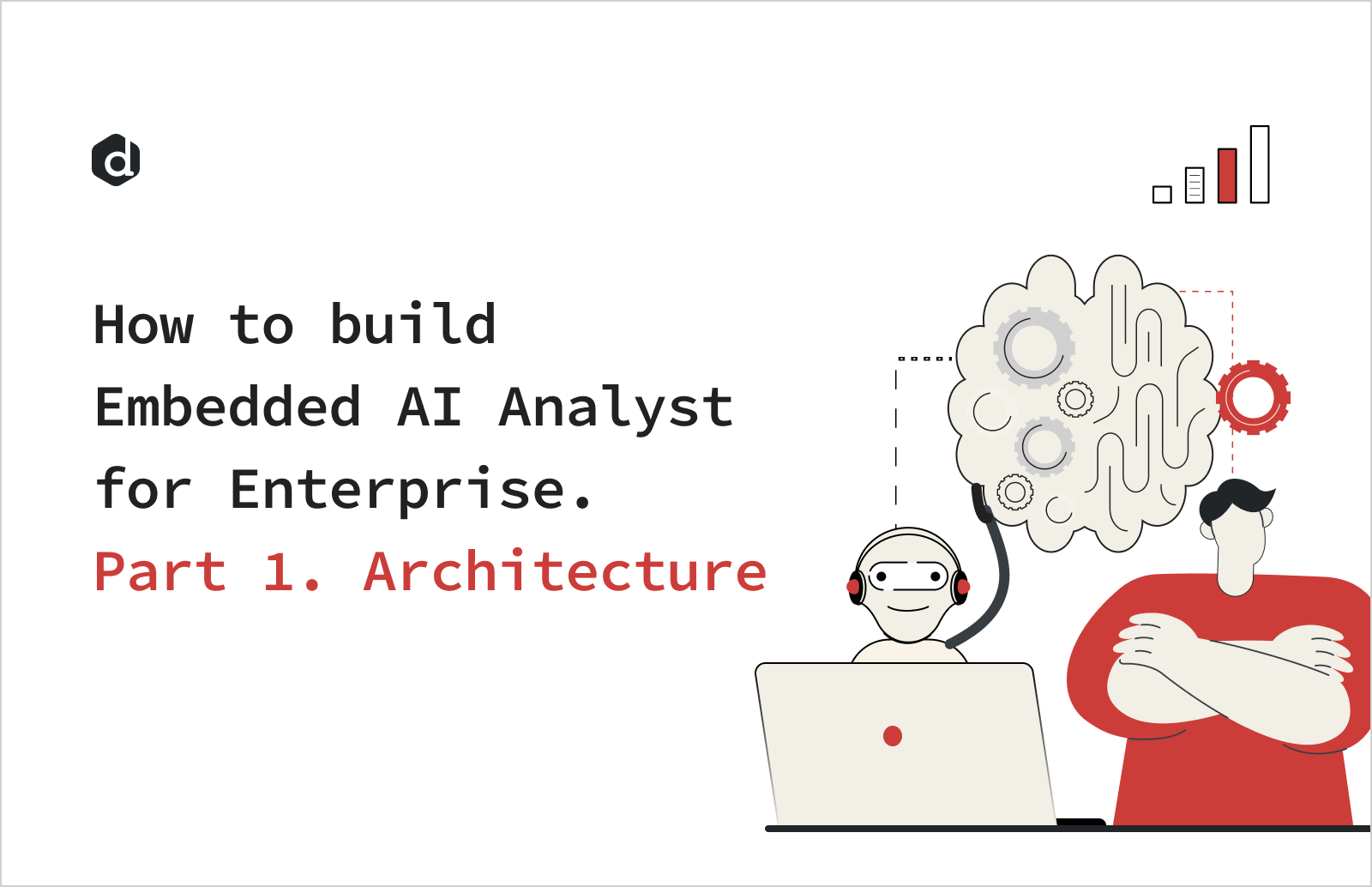 How to build Embedded AI Analyst for Enterprise. Part 1. Architecture | Datrics