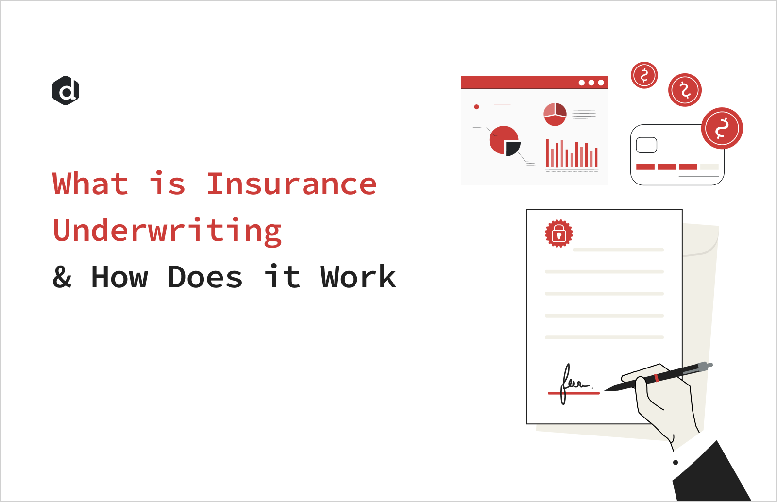 What is Insurance Underwriting & How Does it Work | Datrics