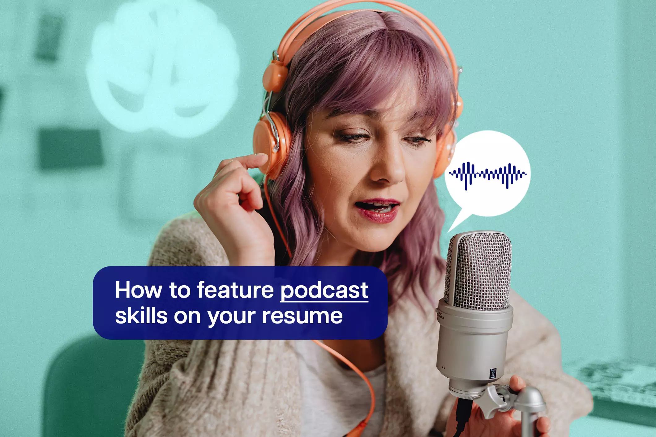 Podcast Resume Guide How To Feature Podcast Skills On A Resume