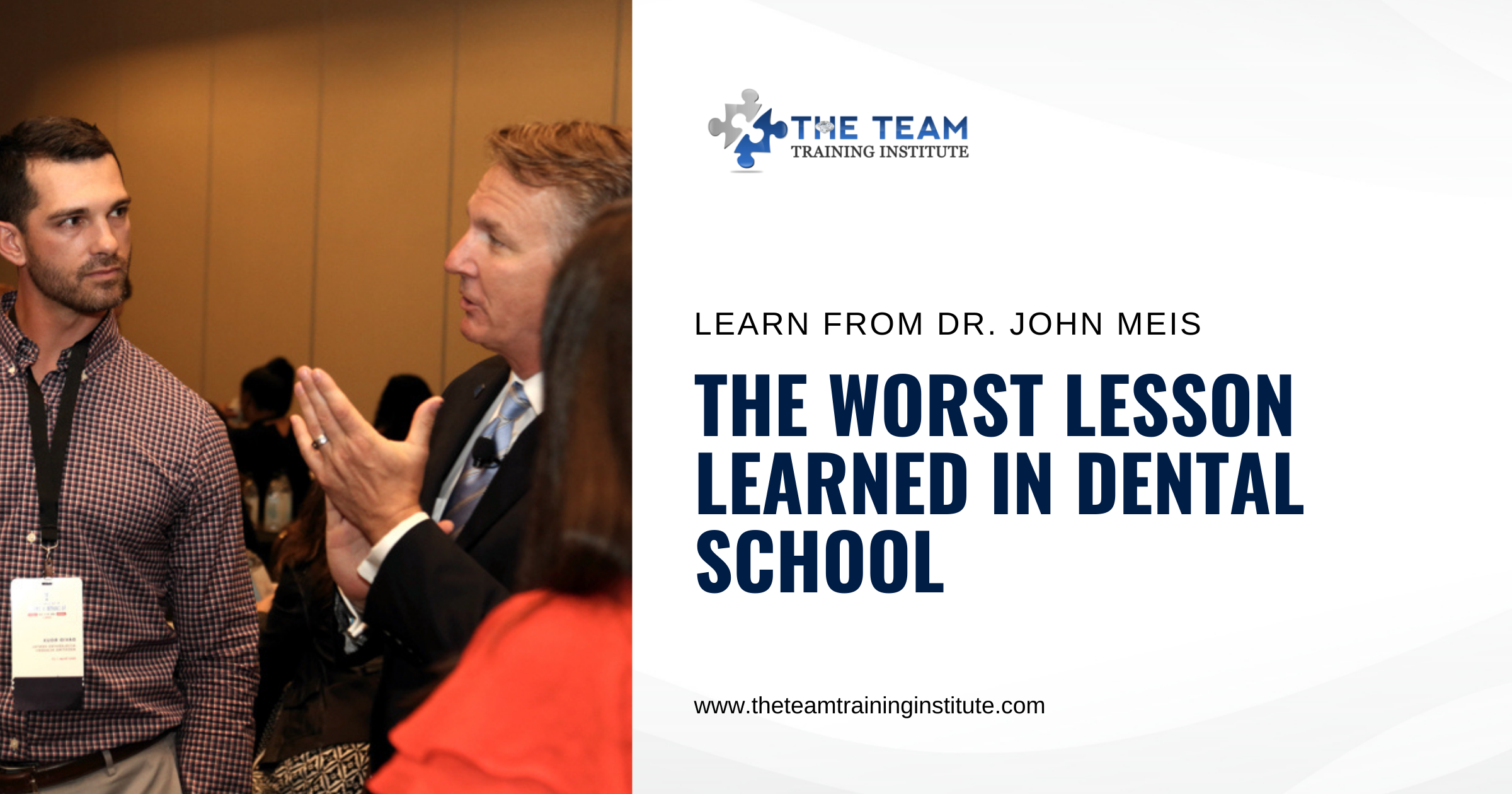 The Worst Lesson Learned in Dental School