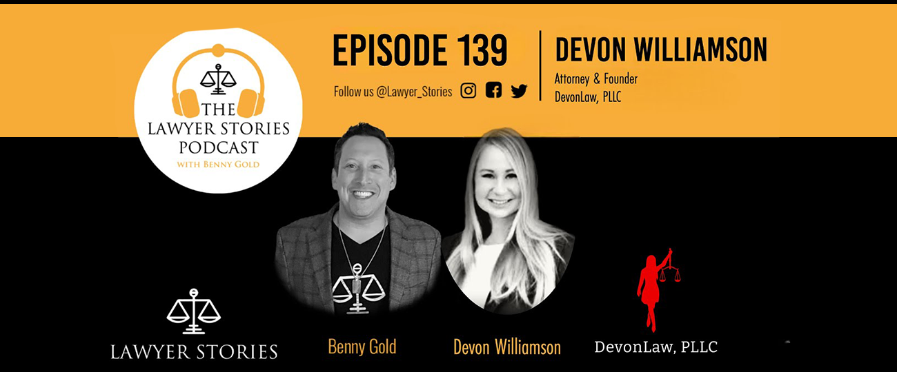 Interview with Lawyer Stories | DevonLaw, PLLC
