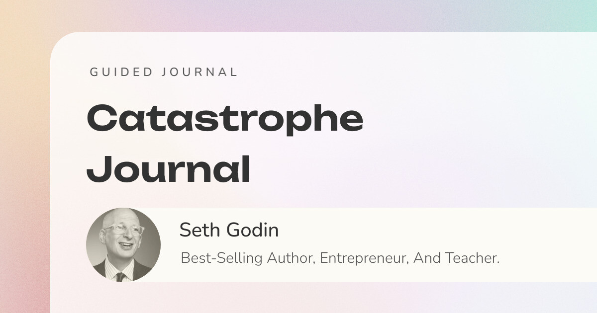 Catastrophe Journal by Seth Godin | Journal Prompts and Guides | Online ...
