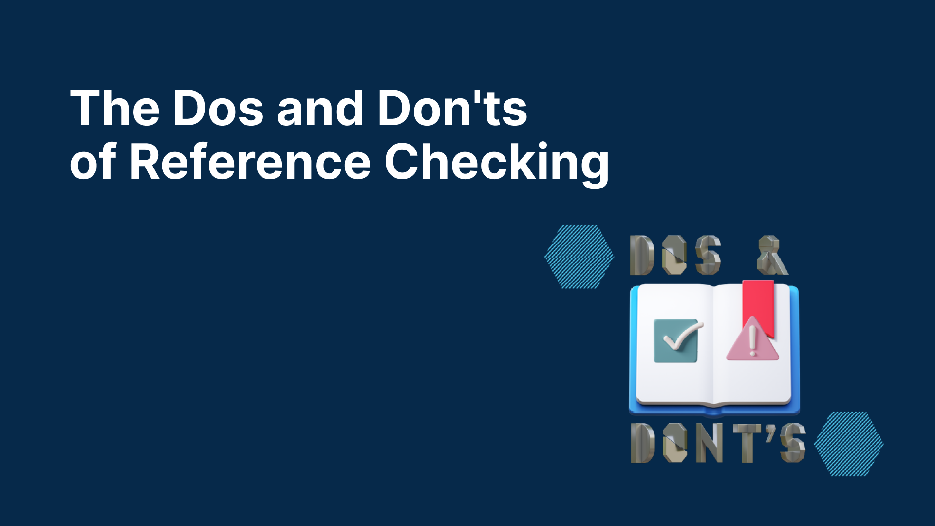 The Dos and Don'ts of Reference Checking