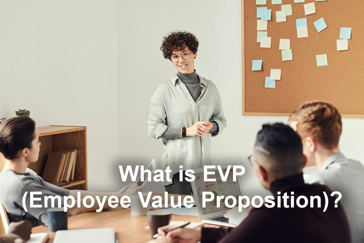 What is EVP (Employee Value Proposition)? | Glossary
