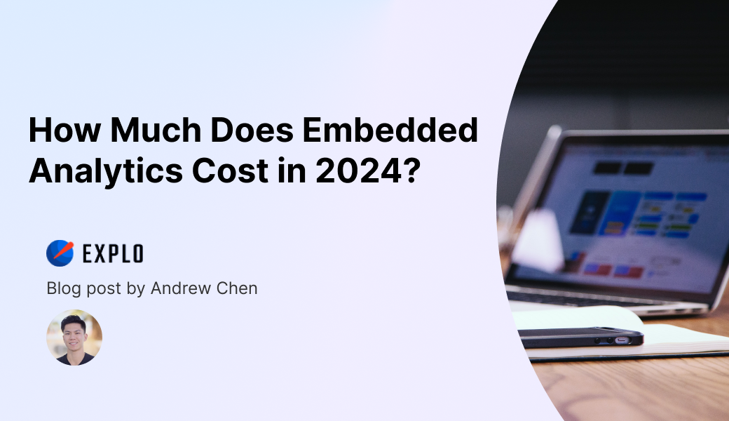 Explo | How Much Does Embedded Analytics Cost in 2024?