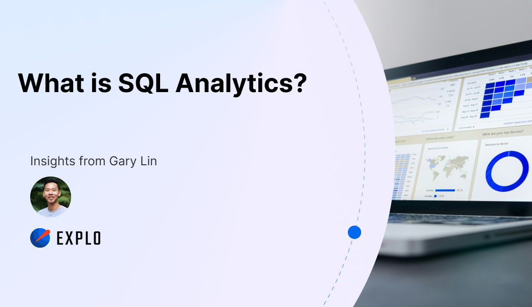 Explo | What is SQL Analytics?