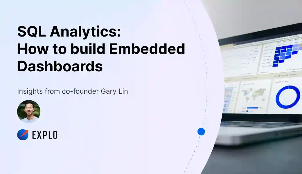 Explo | SQL Analytics: How to build Embedded Dashboards