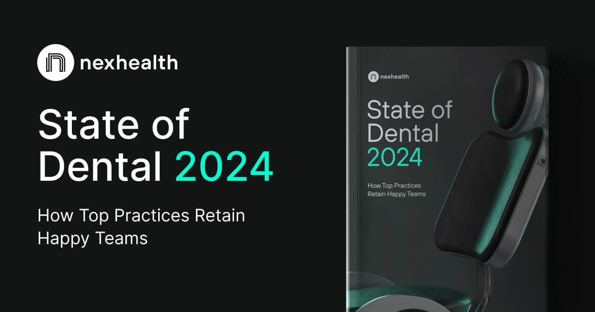 State of Dental 2024 | NexHealth
