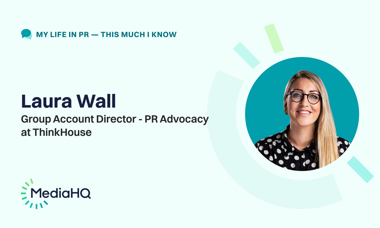 My lIfe In PR, thIs much I know - Laura Wall