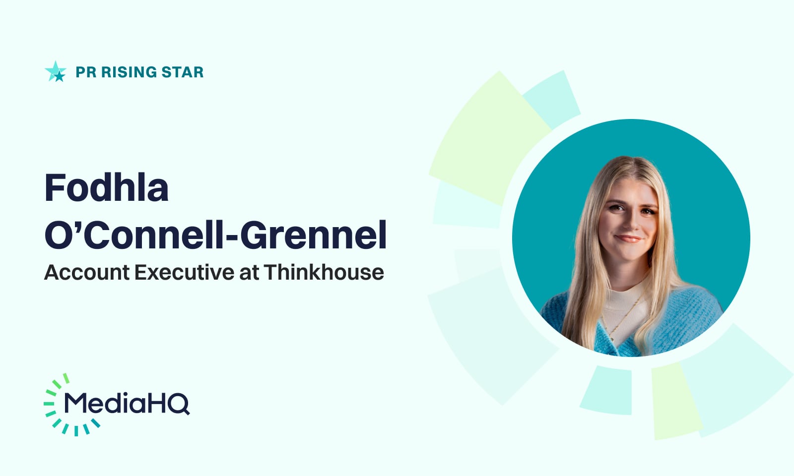 PR rising star - Fodhla O’Connell-Grennell