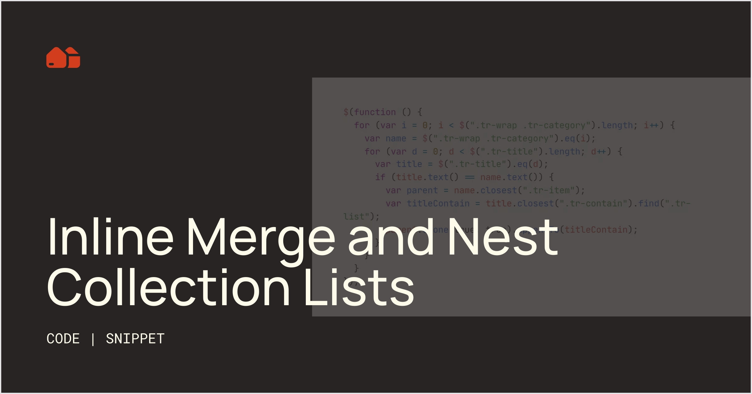 Inline Merge and Nest Collection Lists [Snippet] No-Code Supply Co.
