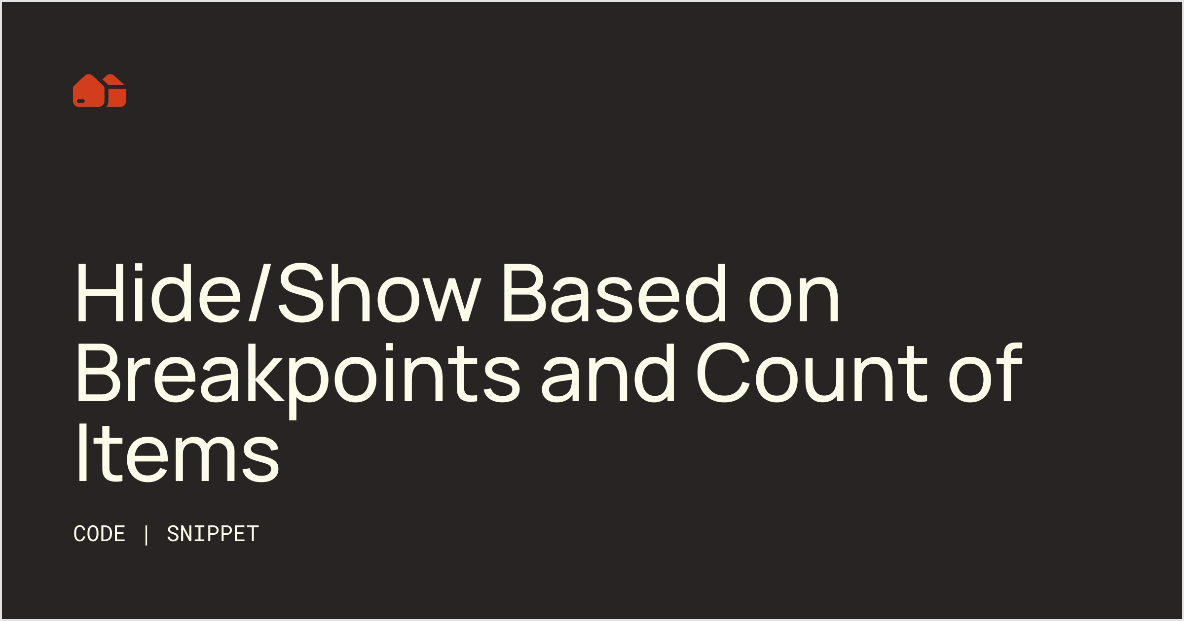 Hide/Show Based on Breakpoints and Count of Items [Snippet] No-Code Supply Co.