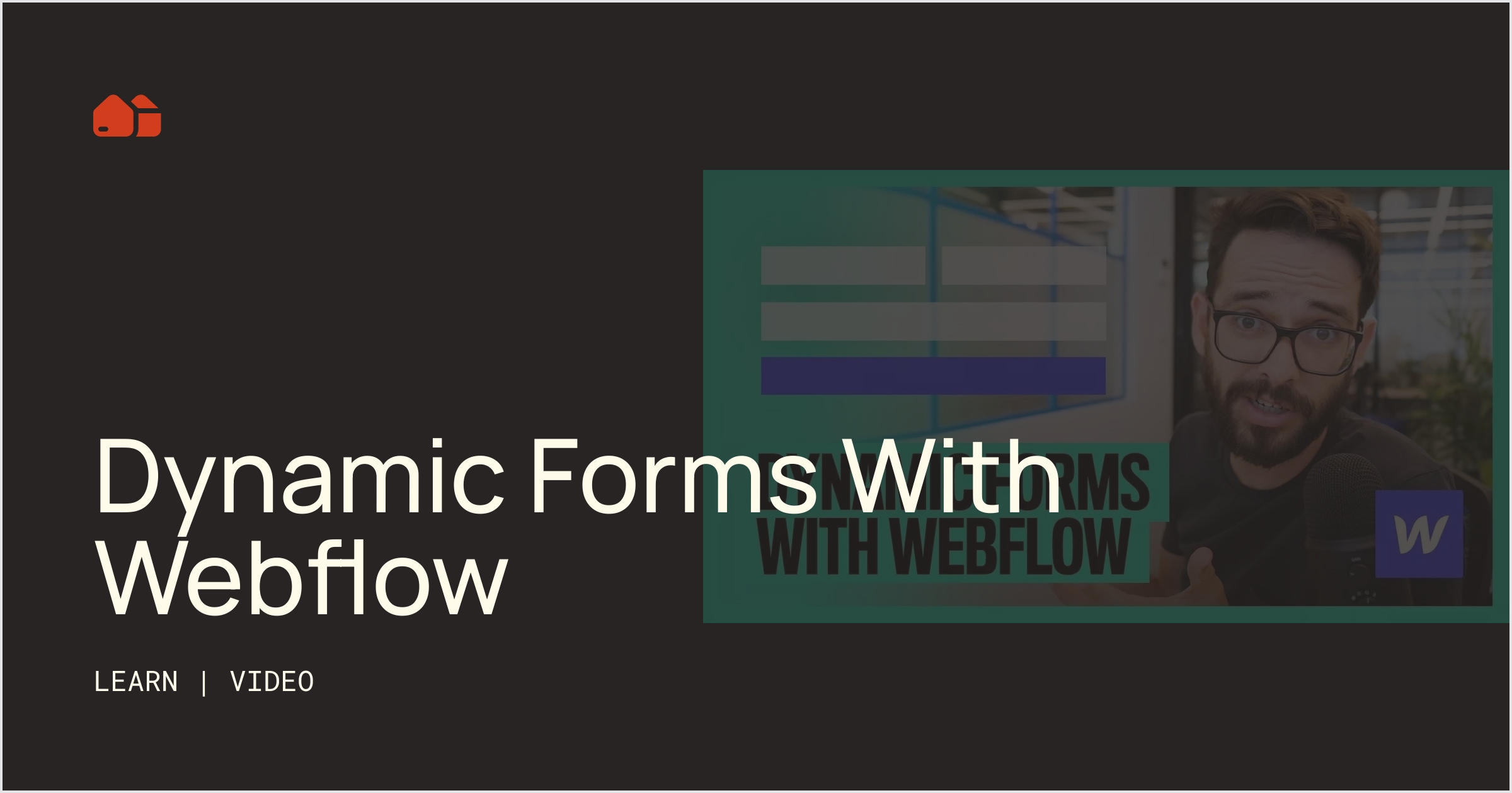 Dynamic Forms With Webflow [Video] No-Code Supply Co.