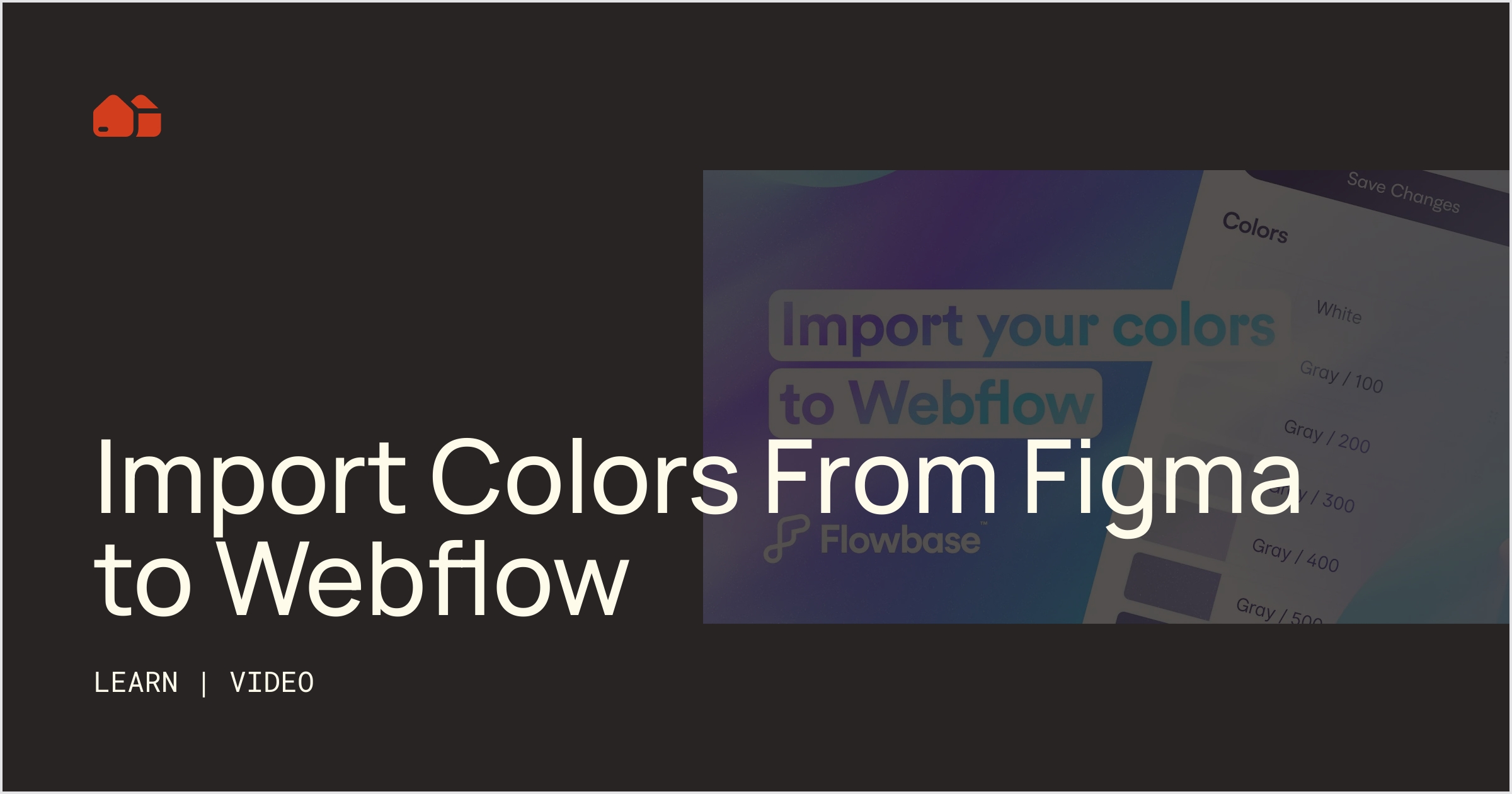Import Colors From Figma to Webflow [Video] No-Code Supply Co.