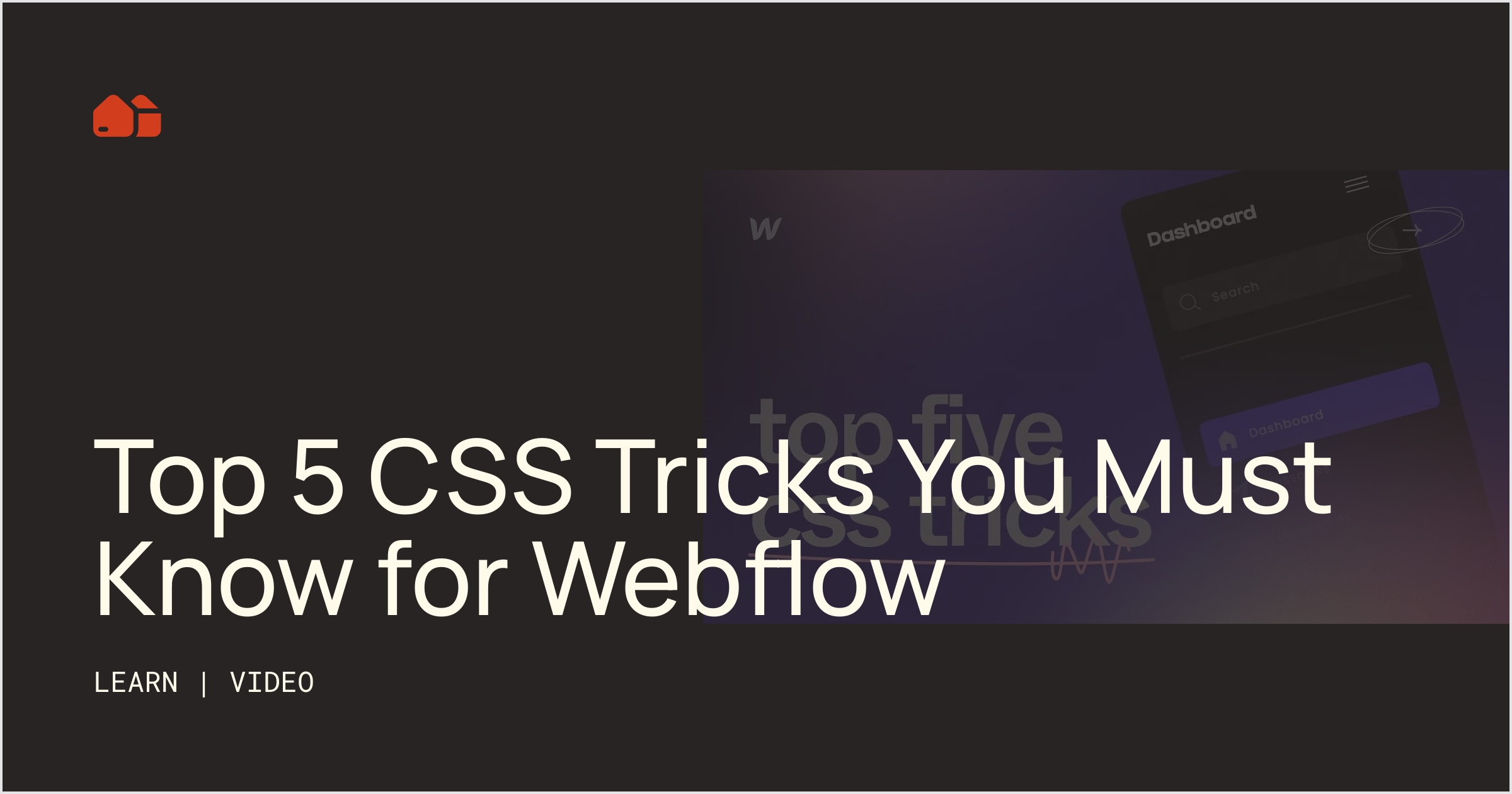 Top 5 CSS Tricks You Must Know for Webflow [Video] No-Code Supply Co.