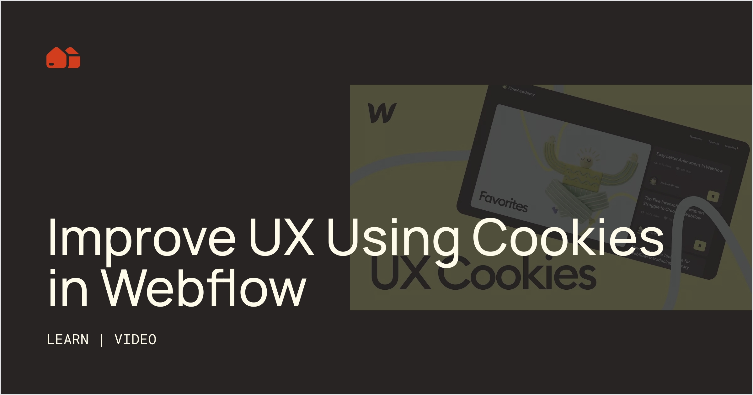Improve UX Using Cookies in Webflow [Video] No-Code Supply Co.