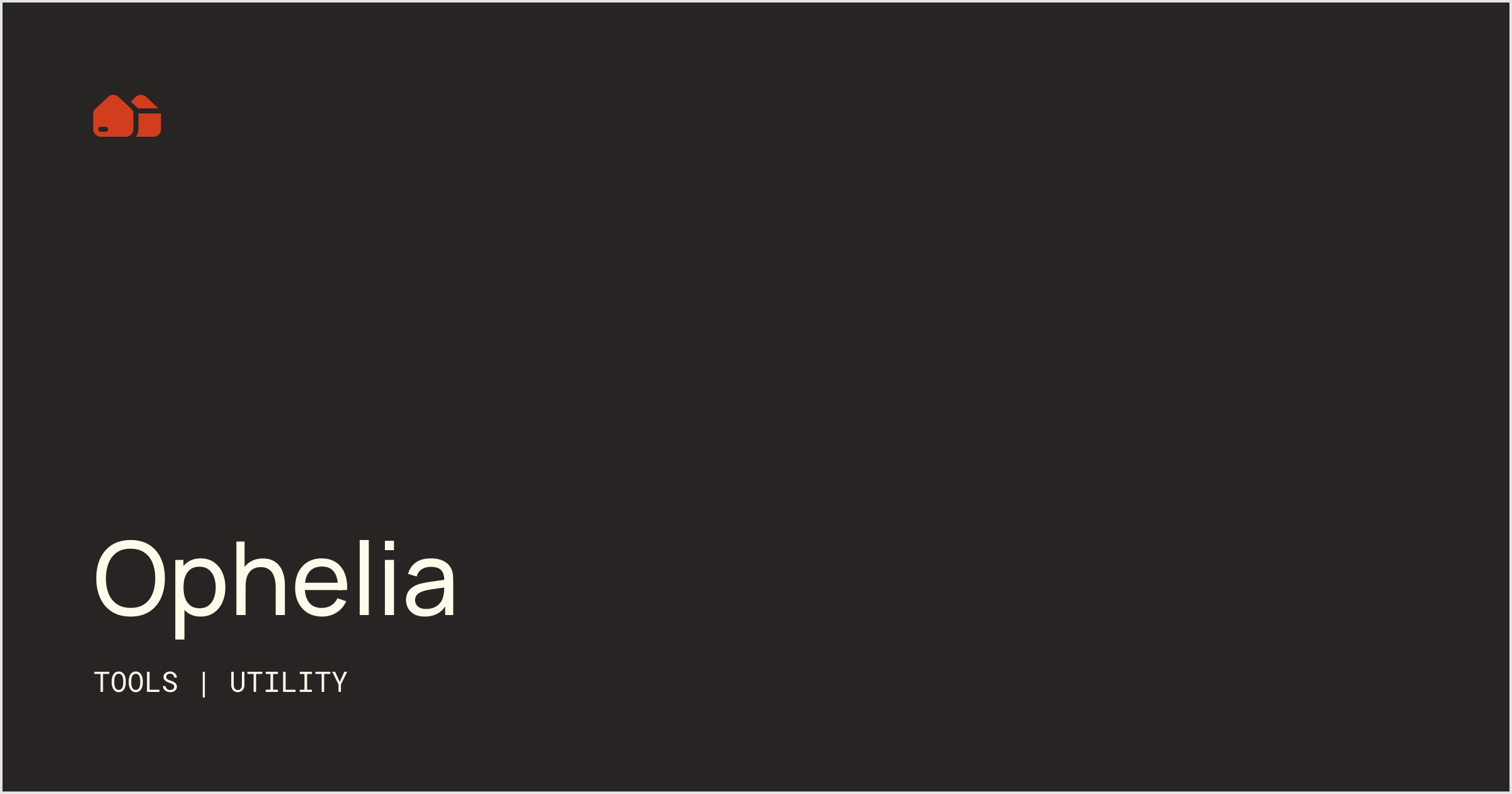 Ophelia [Utility] No-Code Supply Co.