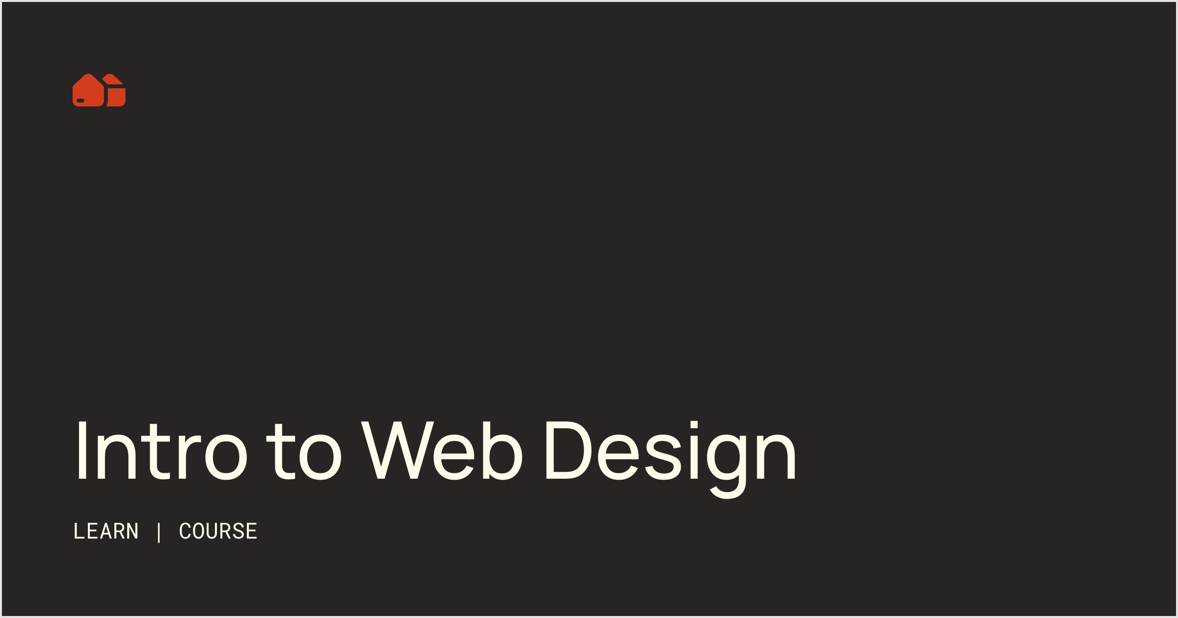 Intro to Web Design [Course] No-Code Supply Co.