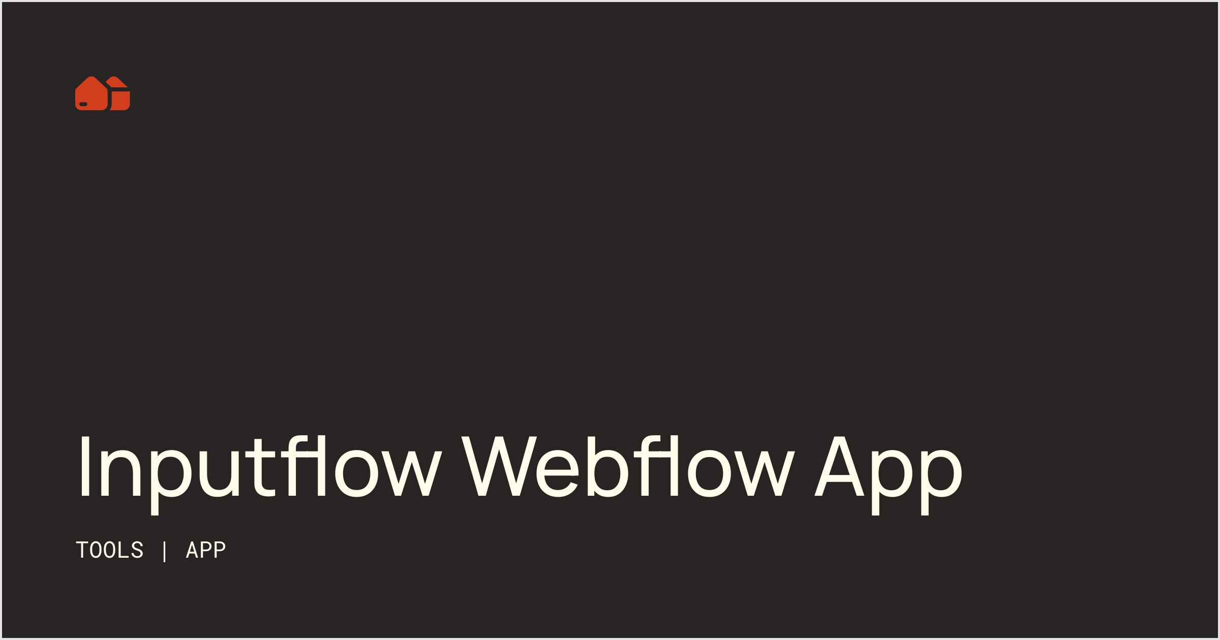Inputflow Webflow App [App] No-Code Supply Co.