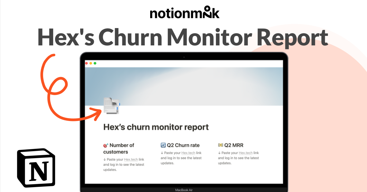 Hex's Churn Monitor Report: Notion Template by Hex