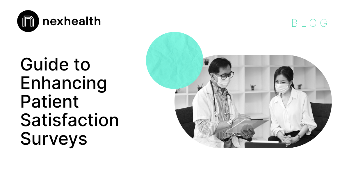 Guide to Enhancing Patient Satisfaction Surveys | NexHealth Resources
