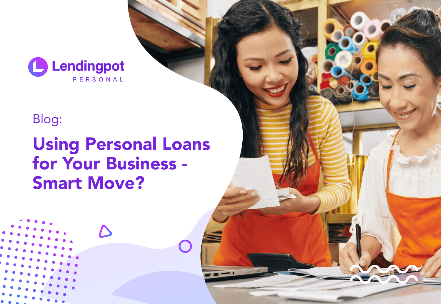 Using Personal Loans for Your Business - Smart Move?