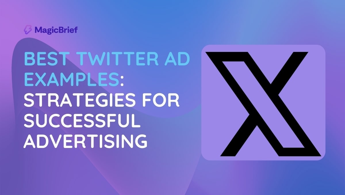 Best Twitter Ad Examples: Strategies for Successful Advertising