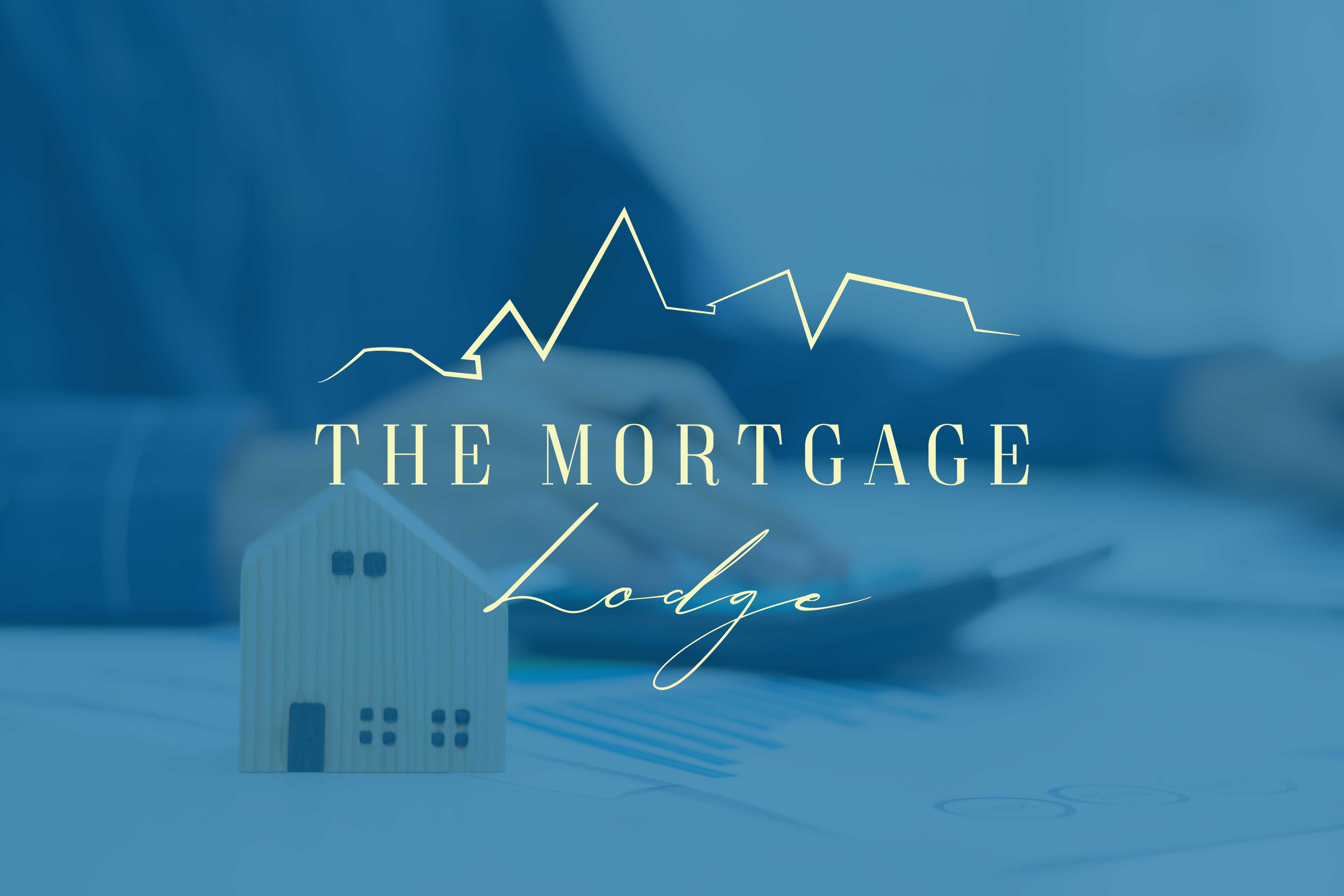 The Mortgage Lodge | Mortgage & Protection Advisors