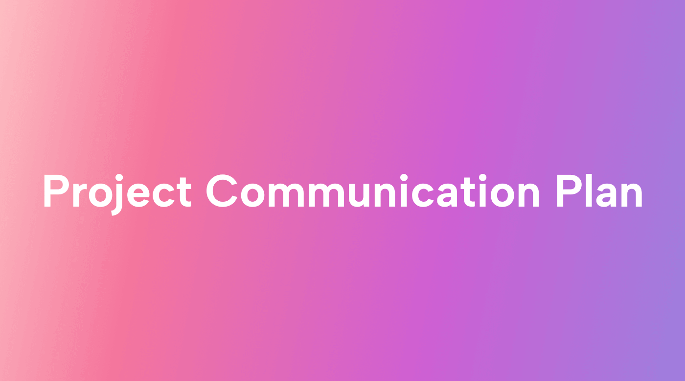 Project Communication Plan Guide: How to Make the Most of It | Motion ...