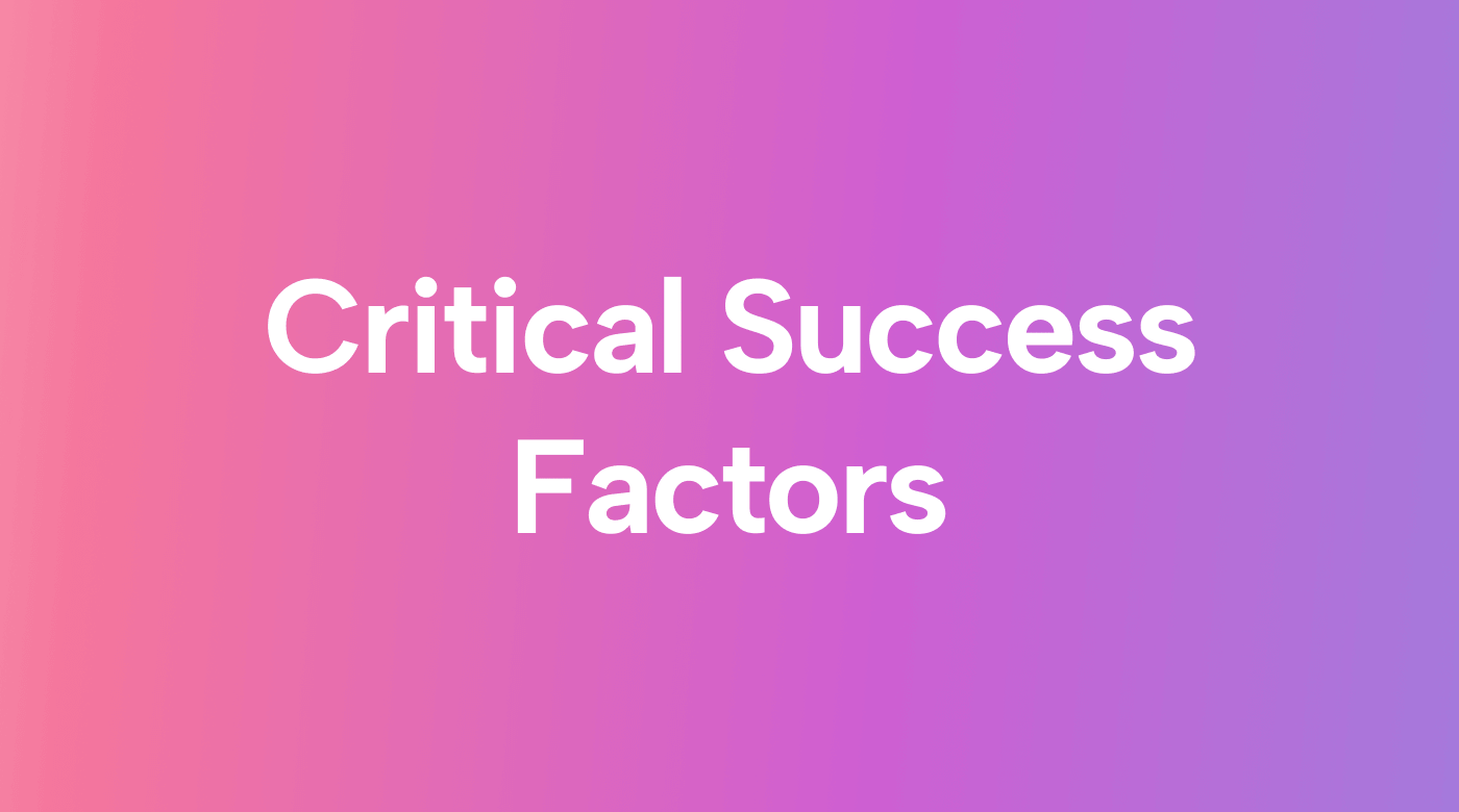 What Are Your Critical Success Factors Motion Motion