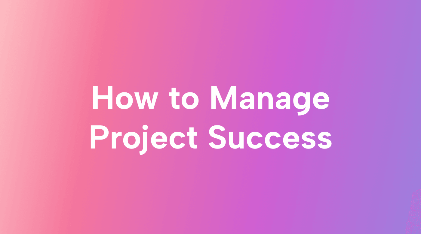 How to Measure Project Success and Why You Should | Motion | Motion