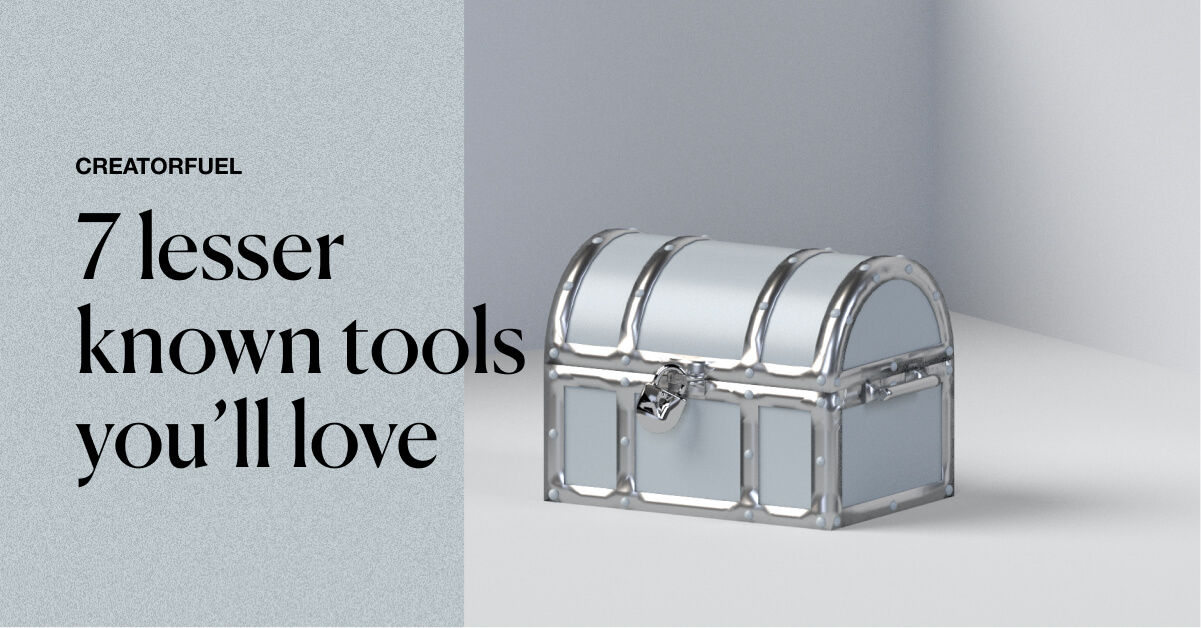 7 lesser known creator tools you’ll love (the creator toolkit)