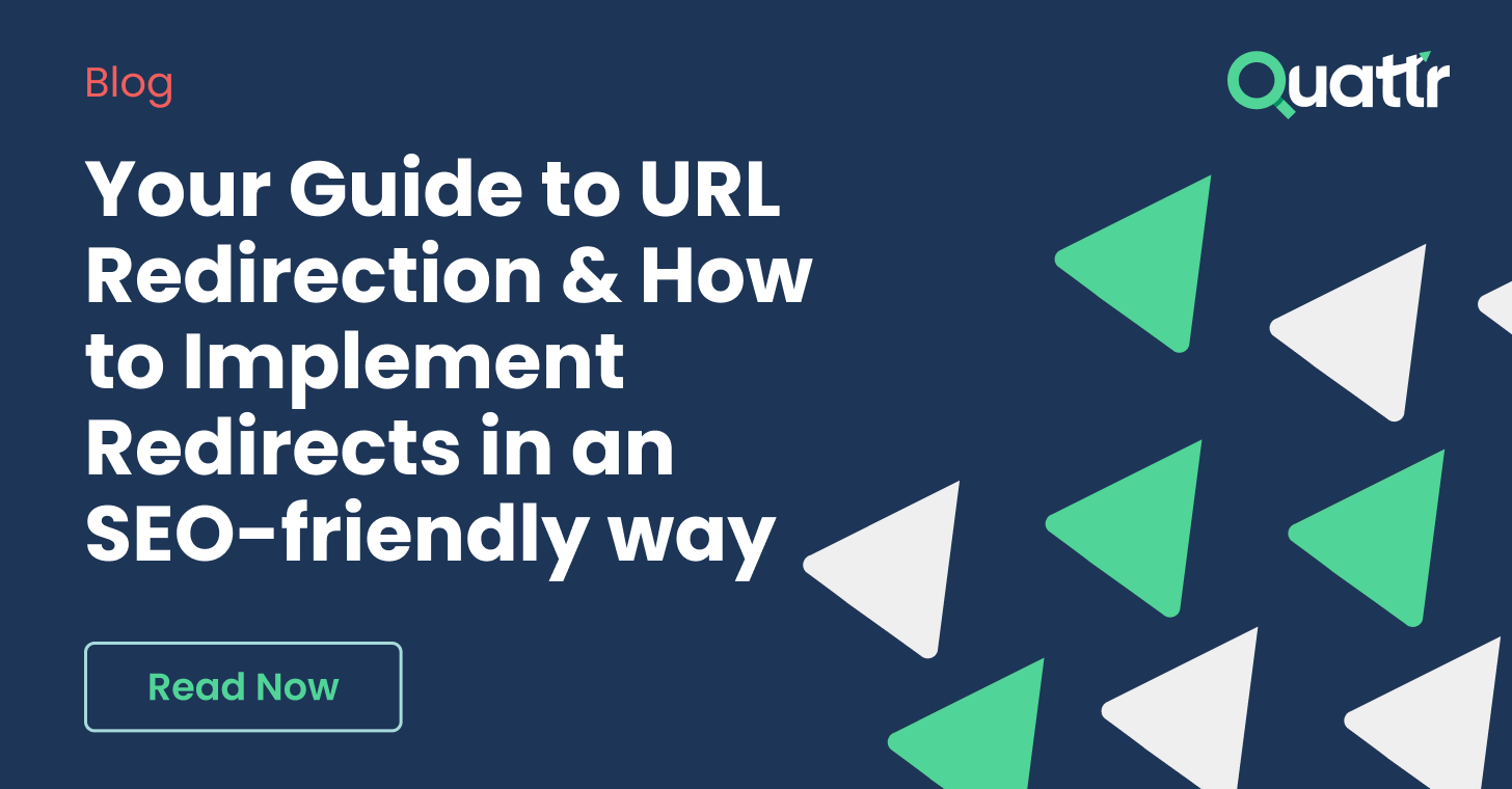 Understanding URL Redirects for SEO | Quattr Blog