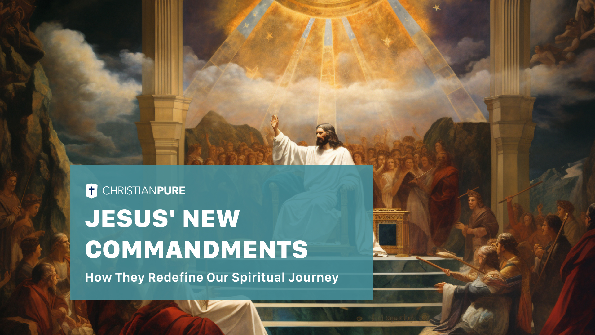 Jesus' New Commandments: How They Redefine Our Spiritual Journey ...