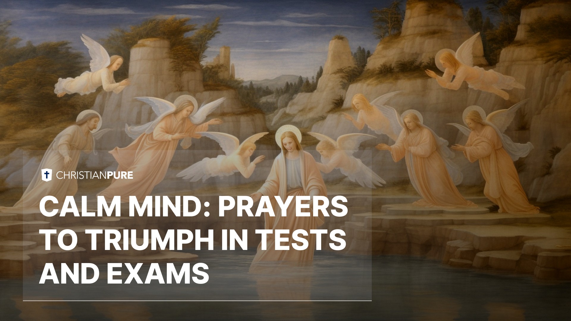 Calm Mind: Prayers to Triumph in Tests and Exams | Christian Pure