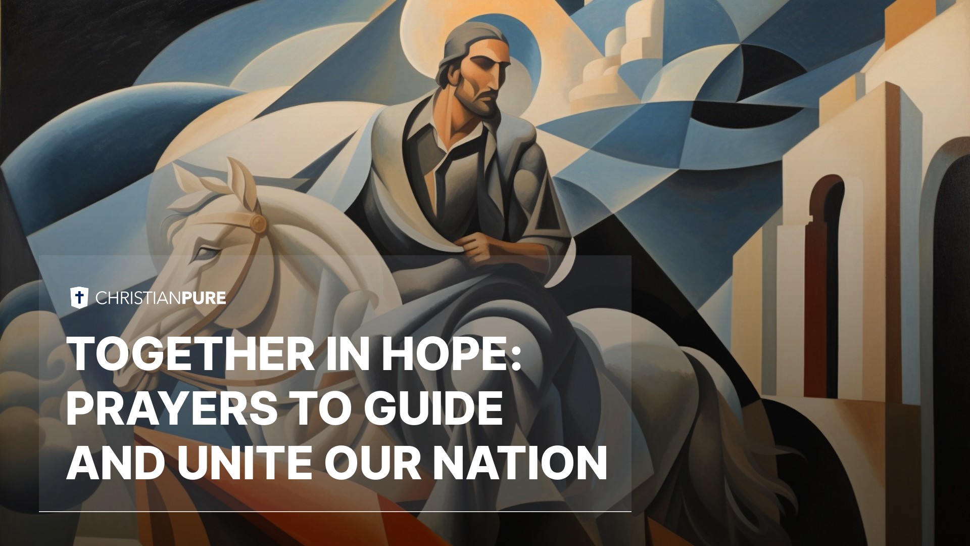 Together in Hope: Prayers to Guide and Unite Our Nation | Christian Pure