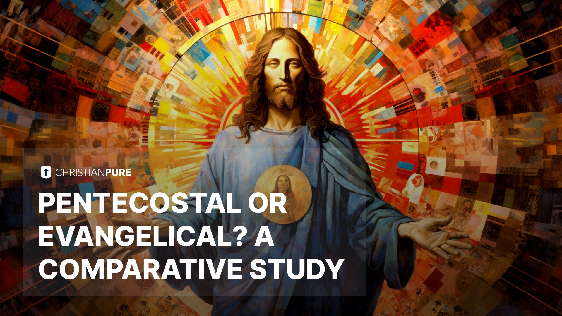 Pentecostal or Evangelical? A Comparative Study | Christian Pure