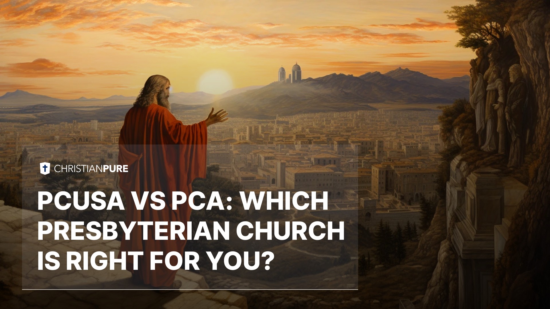 PCUSA vs PCA: Which Presbyterian Church is Right for You? | Christian Pure