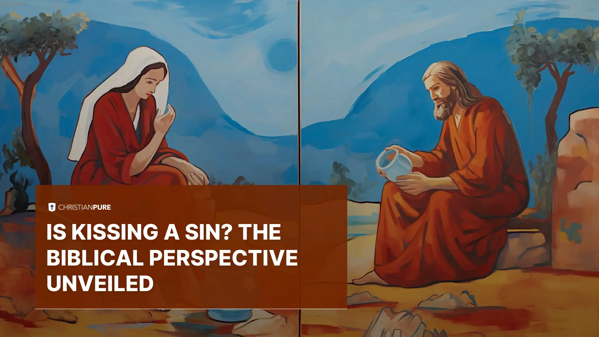 Is Kissing a Sin? The Biblical Perspective Unveiled | Christian Pure