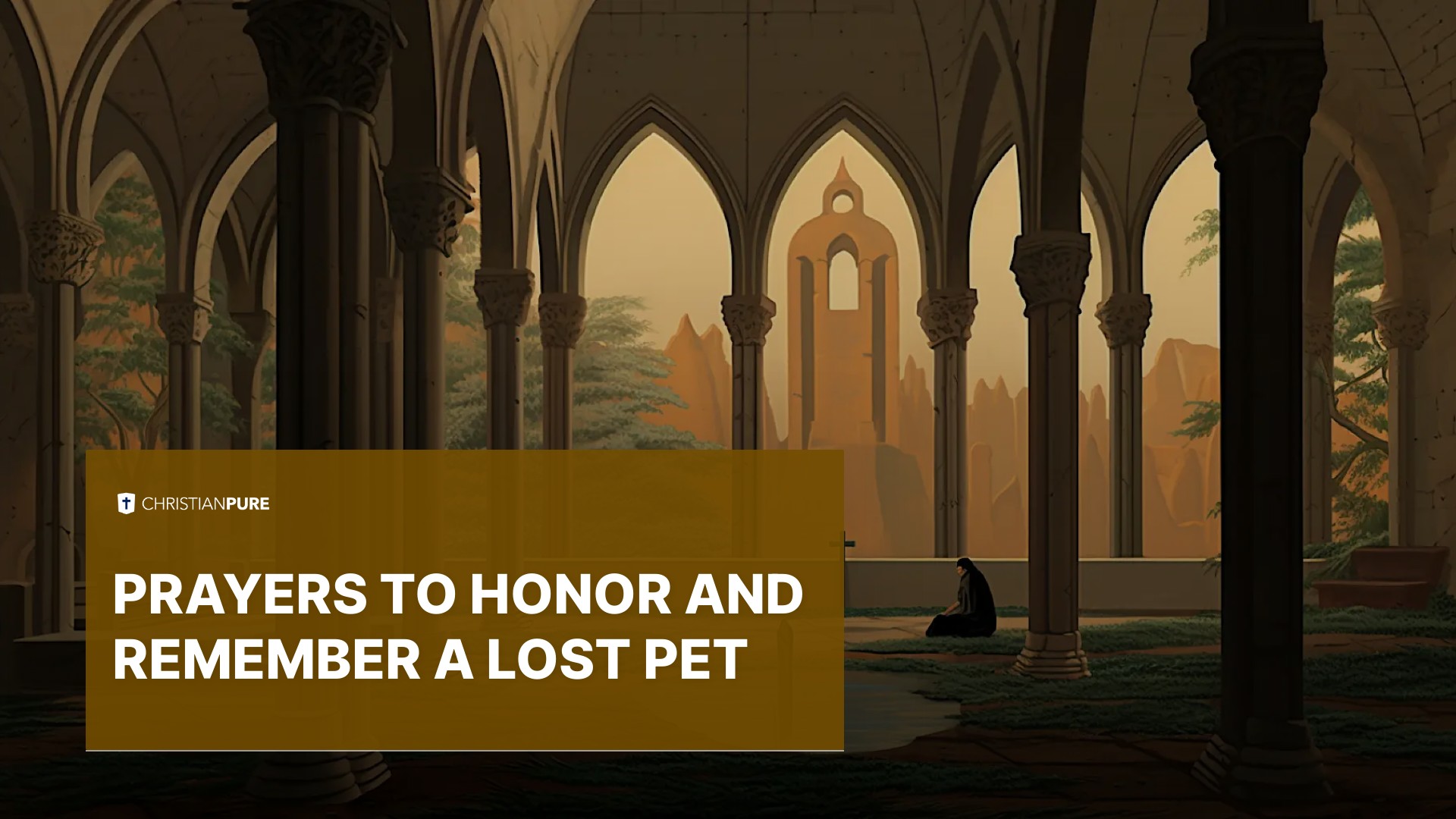 Prayers to Honor and Remember a Lost Pet | Christian Pure