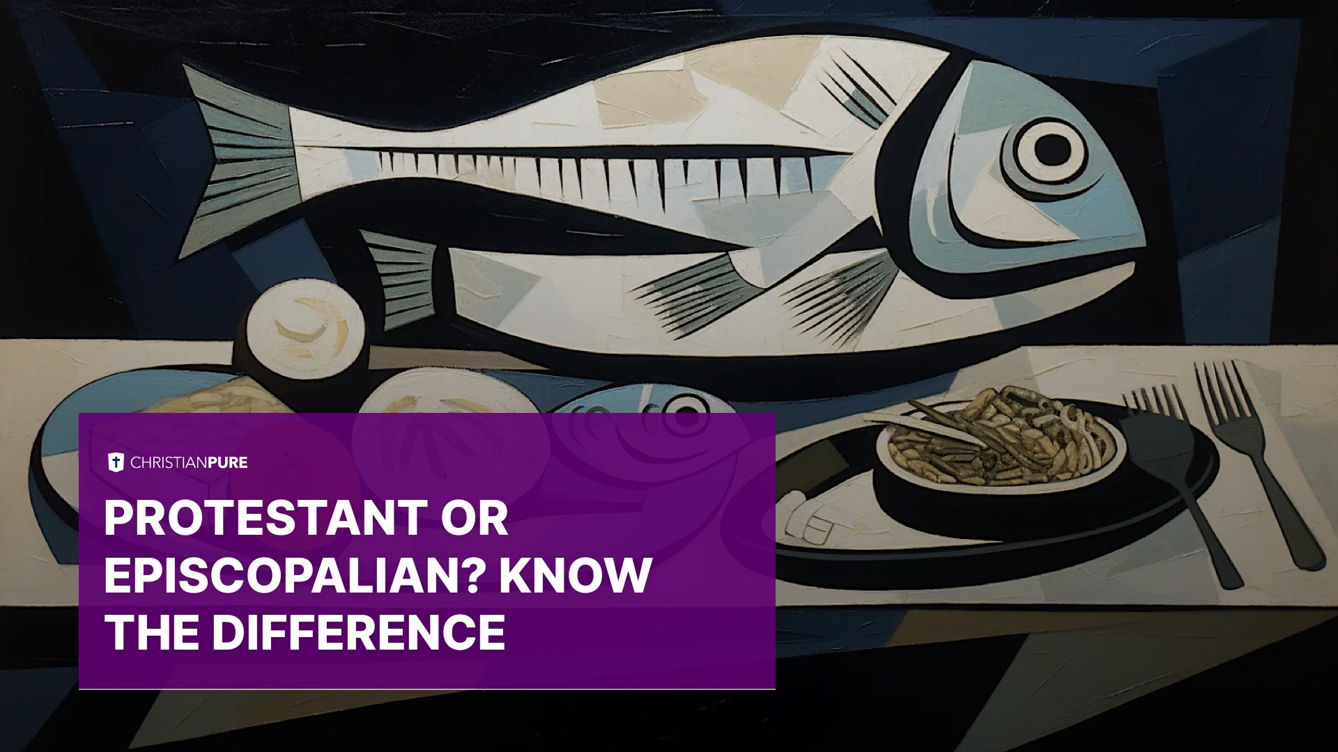 Protestant or Episcopalian? Know the Difference | Christian Pure